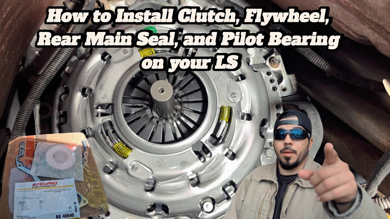 How to Install Clutch, Flywheel, Rear Main Seal, and Pilot Bearing on ...