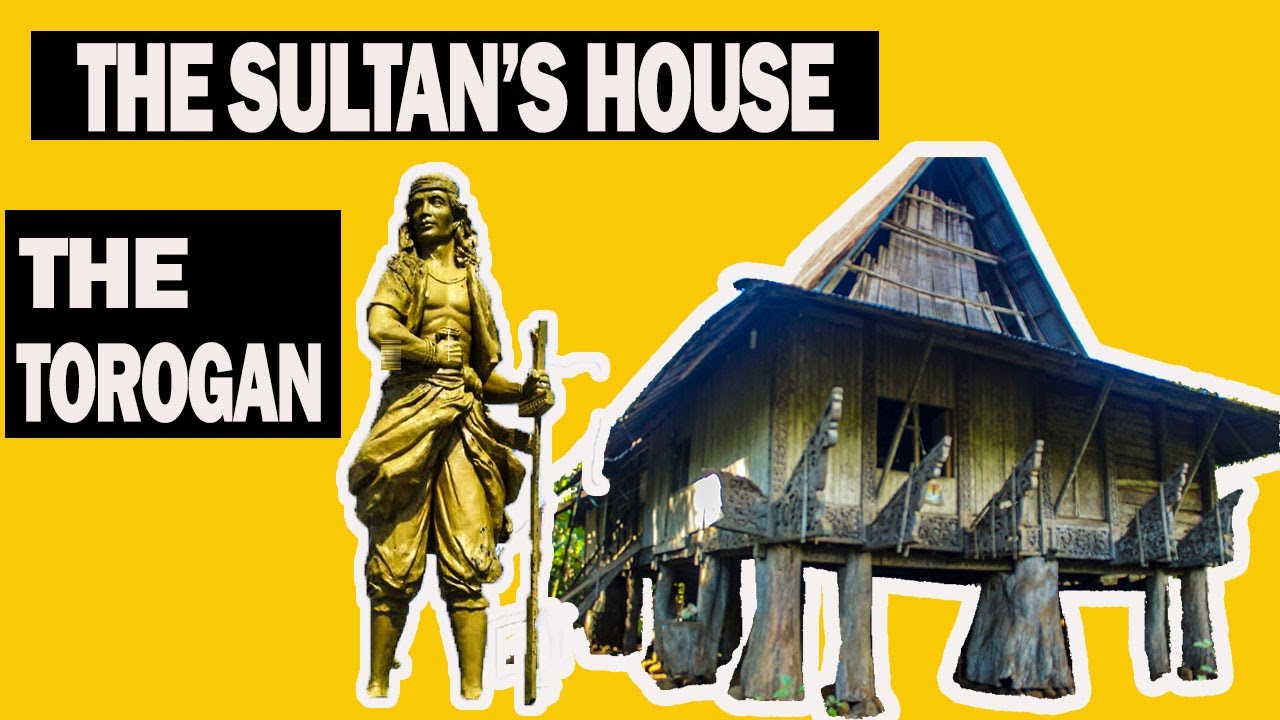 THE LEGEND OF SULTAN'S HOUSE OF LANAO | THE TOROGAN - YouTube