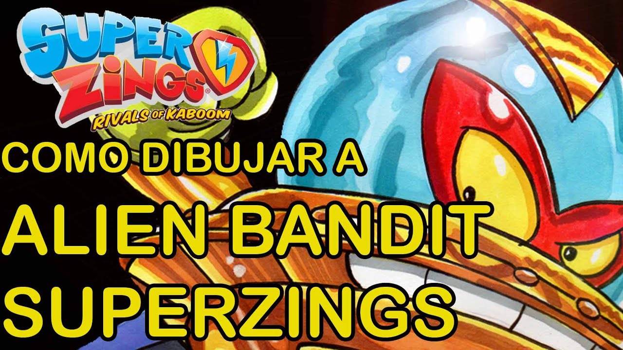COMO DIBUJAR A ALIEN BANDIT DE SUPERZINGS/ HOW TO DRAW SUPERZING´S ...