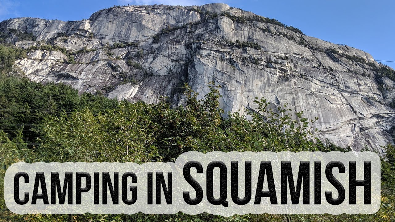 CAMPING ACROSS CANADA // Squamish BC // vlog part 5 - YouTube