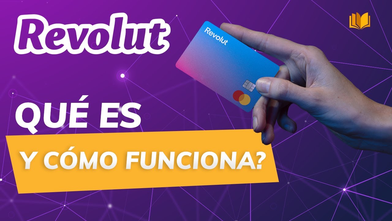 Revolut ¿Qué es y cómo funciona? - YouTube