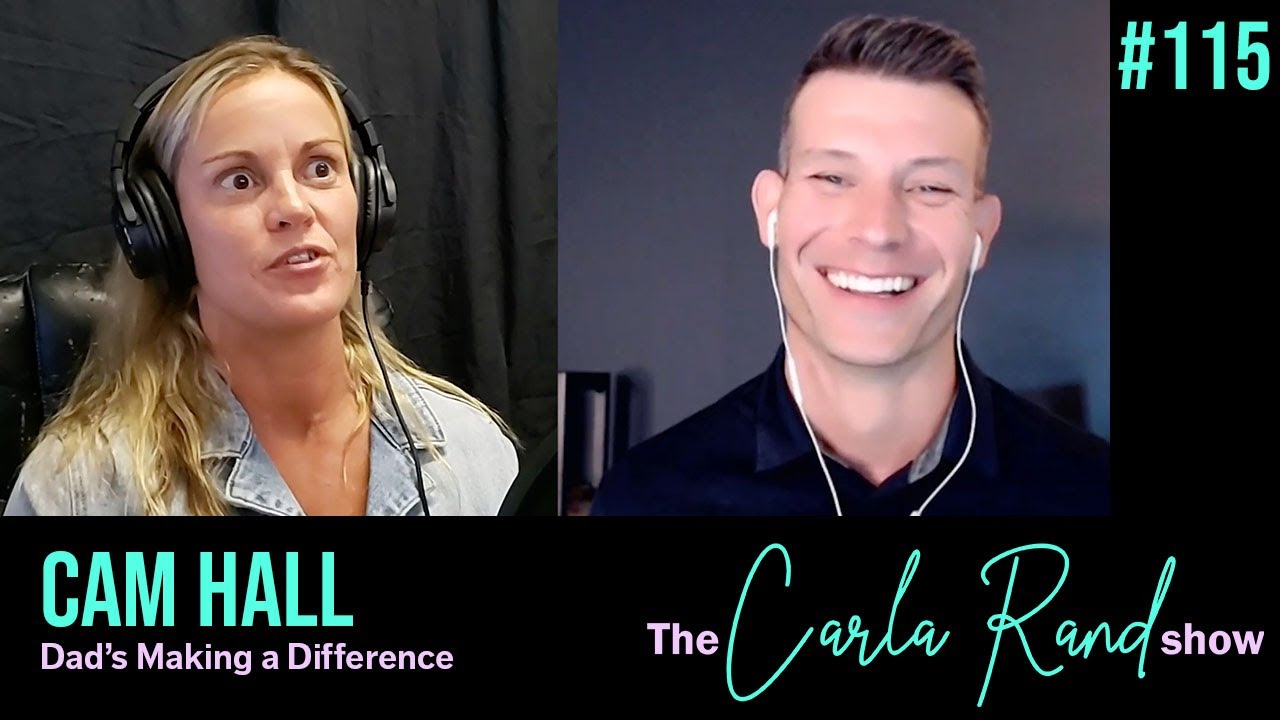 Episode 115 - Cam Hall - Dad's making a Difference - YouTube