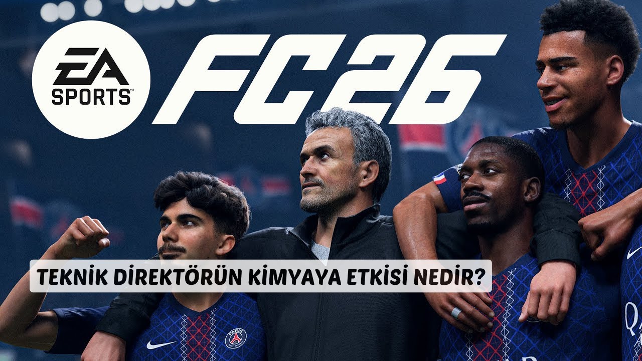FC 26'da Kimya Nasıl Artırılır? | En Etkili Teknik Direktörü Seçme ...