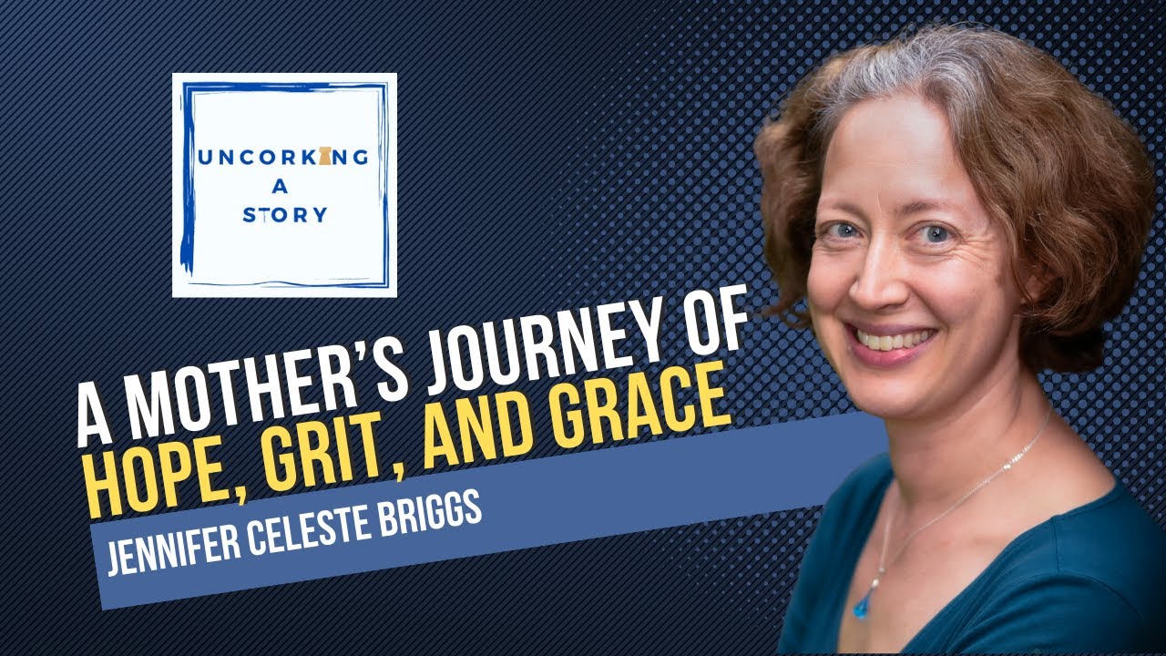 A Mother’s Journey of Hope, Grit, and Grace, with Jennifer Celeste ...