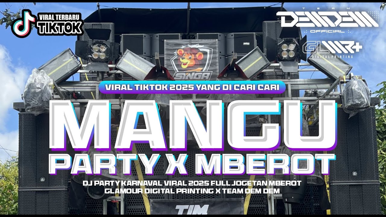 DJ MANGU PARTY X MBEROT FULL BASS TERBARU 2025 - GLAMOUR DIGITAL PRINTING X TEAM DEM DEM ...
