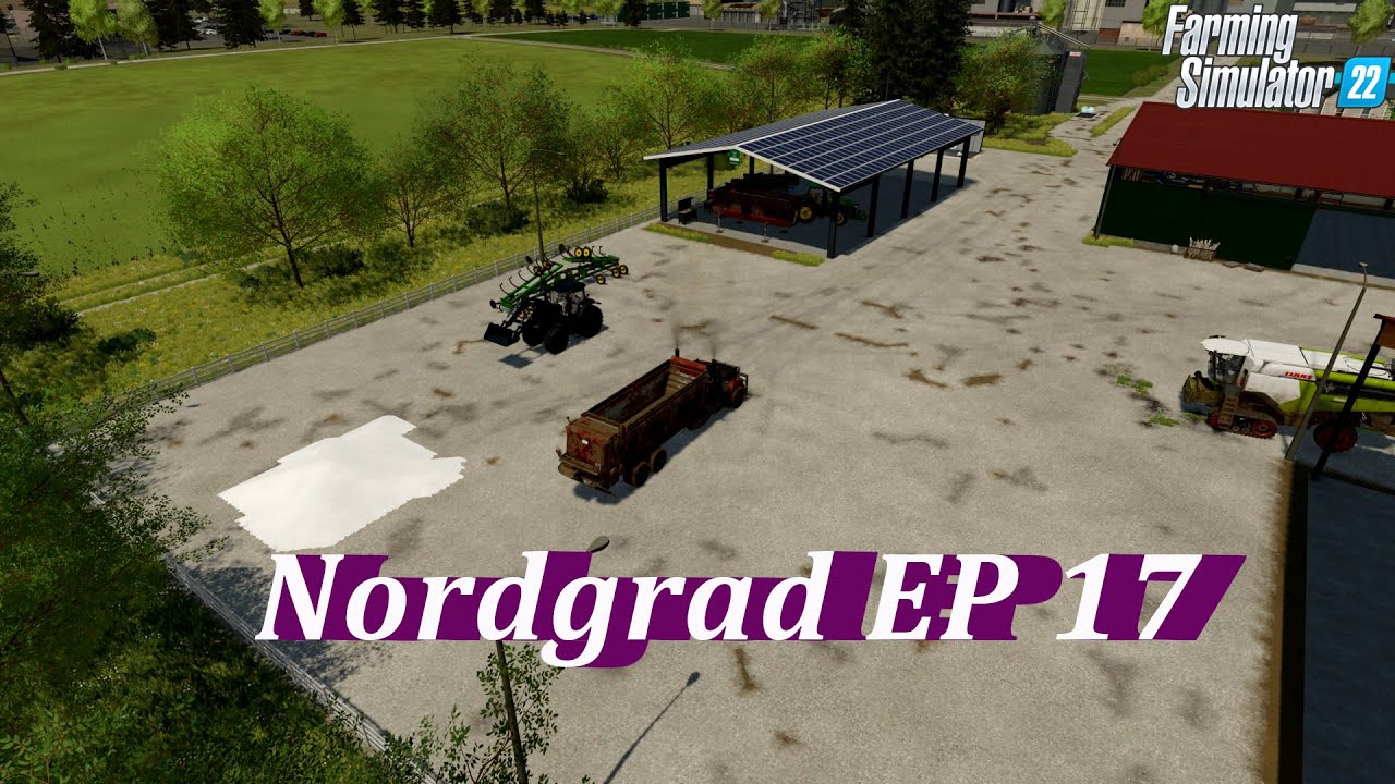 Nordgrad EP 17 FS22 getting product to their proper place and issues ...