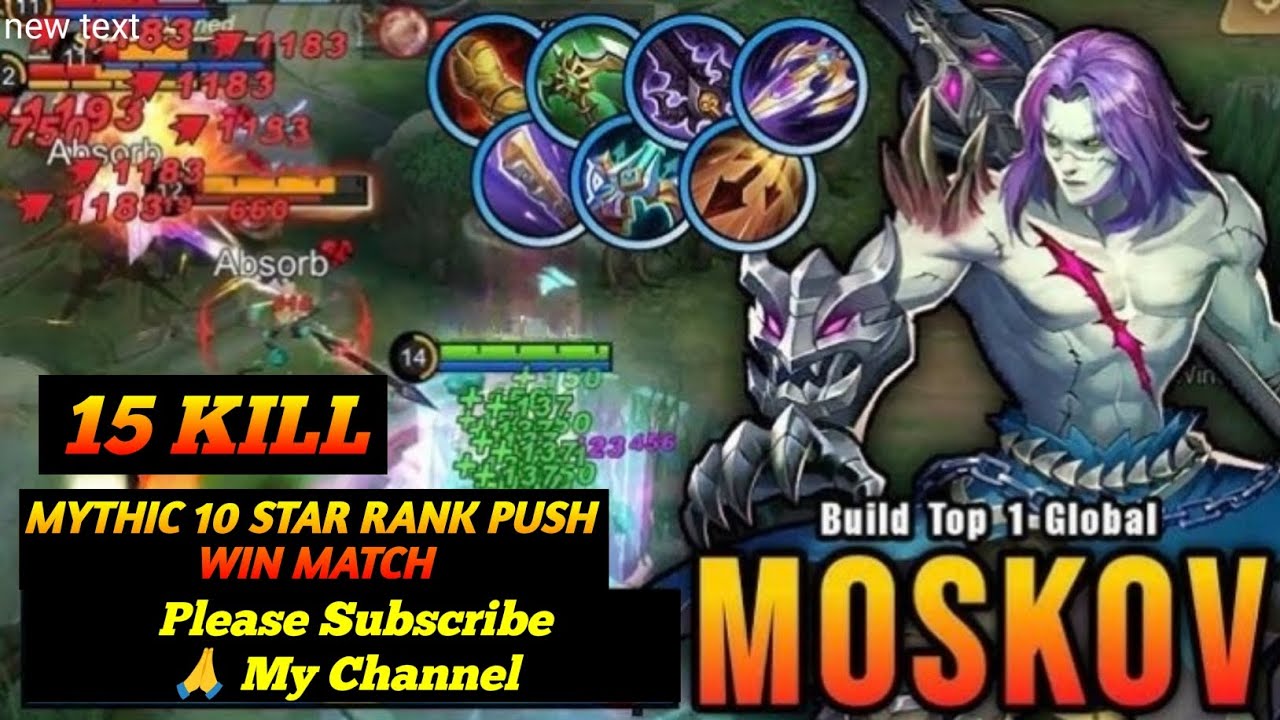 MLBB MOSKOV HERO 15 KILL MYTHIC 10 STAR RANK WIN MATCH | ML MOSKOV BEST ...