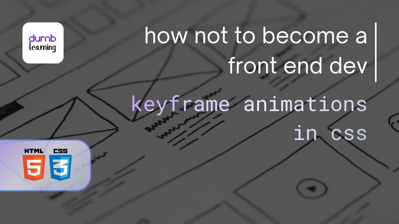 Keyframe Animations in CSS | Front End Dev Part 36 - YouTube