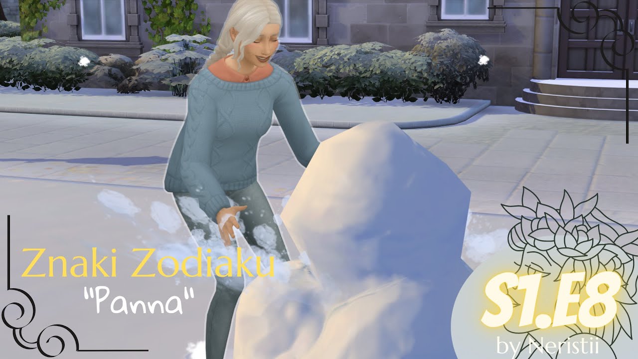 The Sims 4:🌟 Znaki Zodiaku🌟 S1.E8 ♍ "Panna" ♍ "Co ty tak zdenerwowana ...