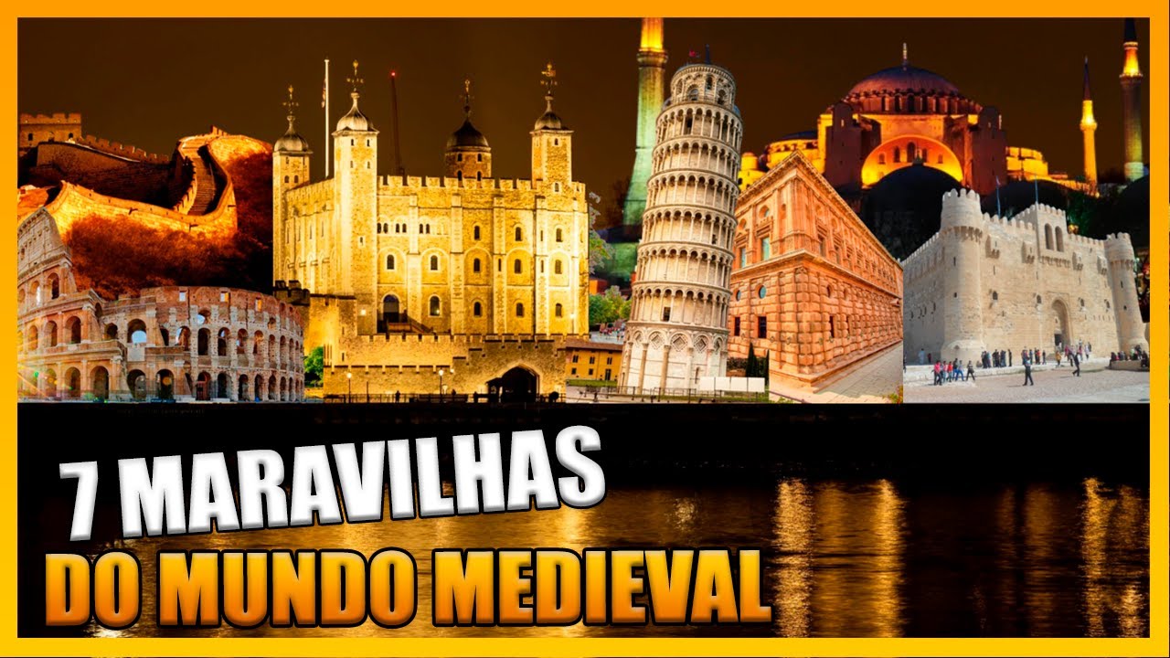 As 7 Maravilhas do Mundo Medieval: Os Monumentos que Resistiram ao ...