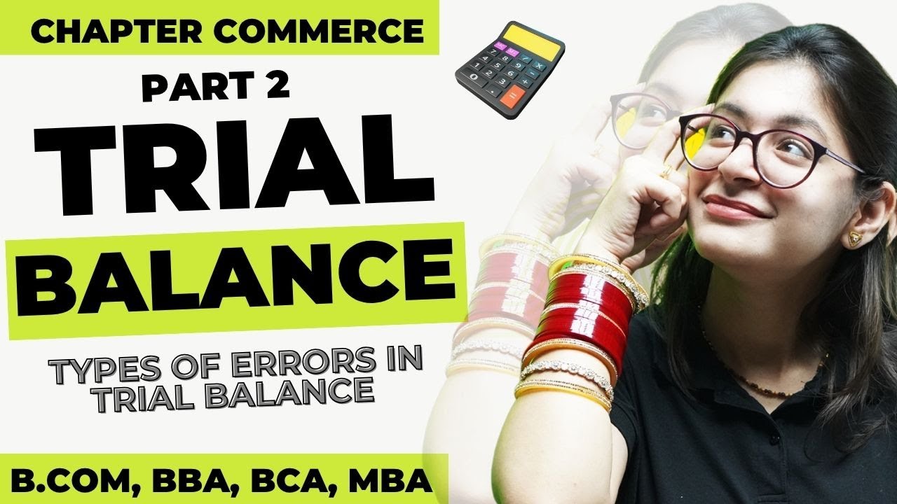 Types Of Errors In Trial Balance | Numerical | Methods | Trial Balance ...