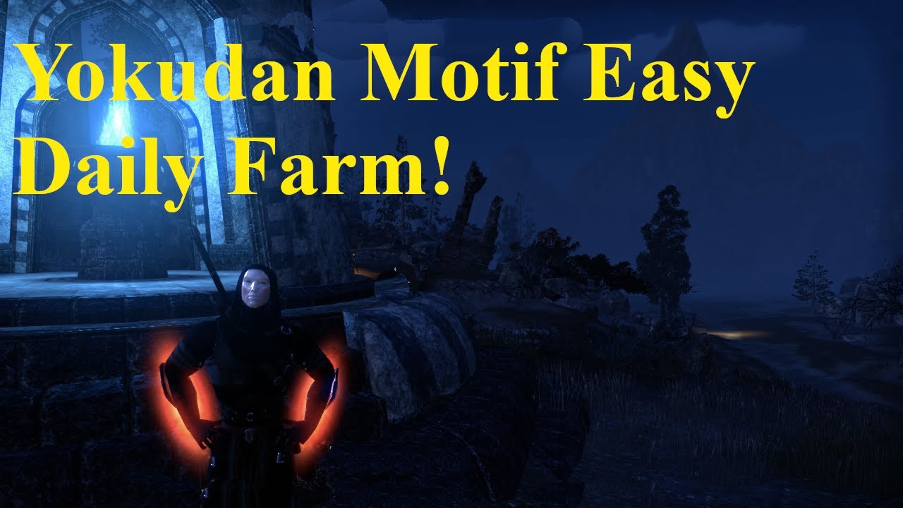 ESO Yokudan Motif Easy Daily Farm! - YouTube