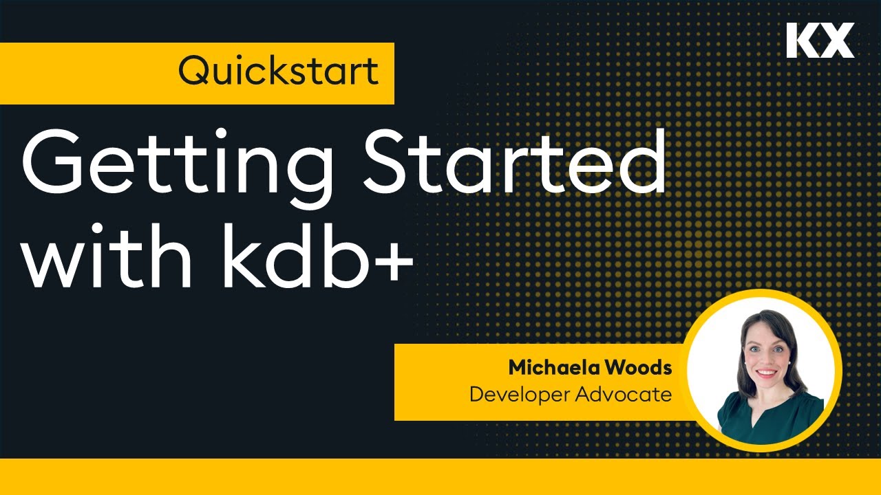 Quickstart Introduction To KDB Time Series Database YouTube quickstart-introduction-to-kdb-time-series-database-youtube