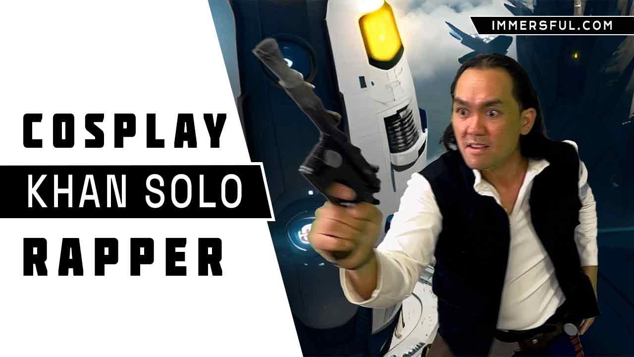 KHAN SOLO: A COSPLAY RAP ADVENTURE - YouTube
