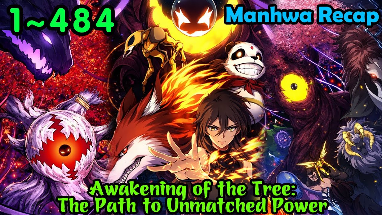 Full 30H | Evolution From a Tree 1-484 | Recap Manhwa | Manhwa Recap ...