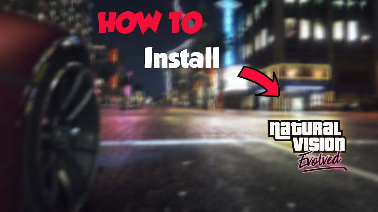 How To Install Natural Vision Evolved On Fivem Youtube