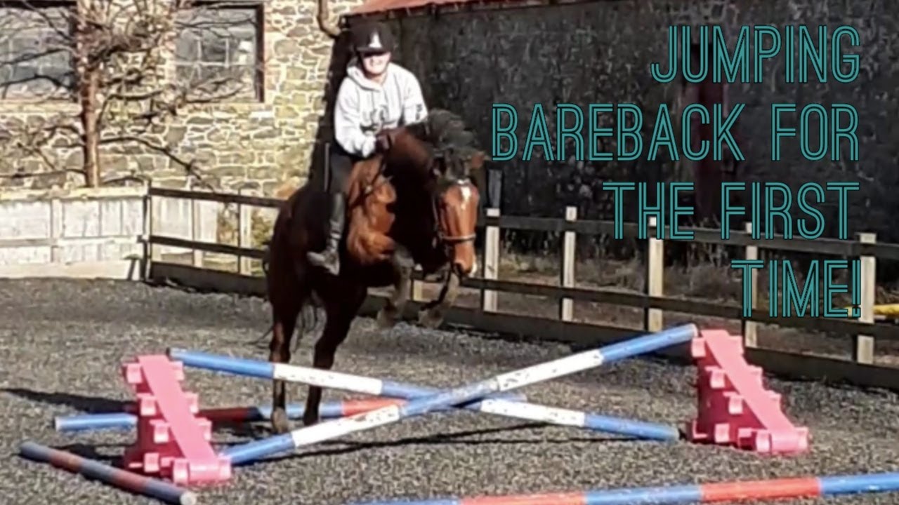 Jumping Bareback for the First Time Ever! - YouTube