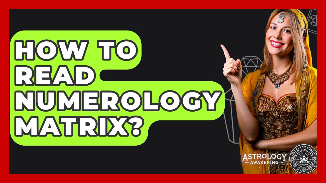 How To Read Numerology Matrix? - Astrology Awakening - YouTube