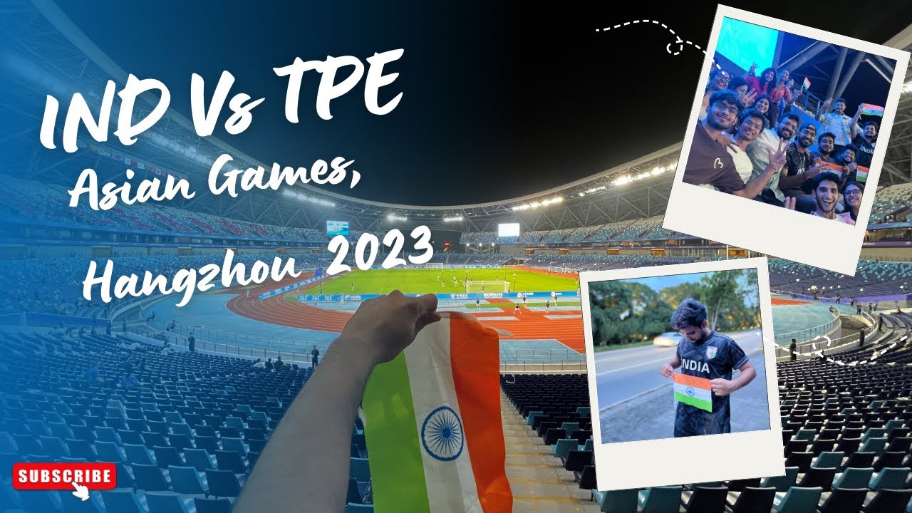 Ind Vs Tpe | Indian Women Football || Asian Games | Hangzhou 2023 ...