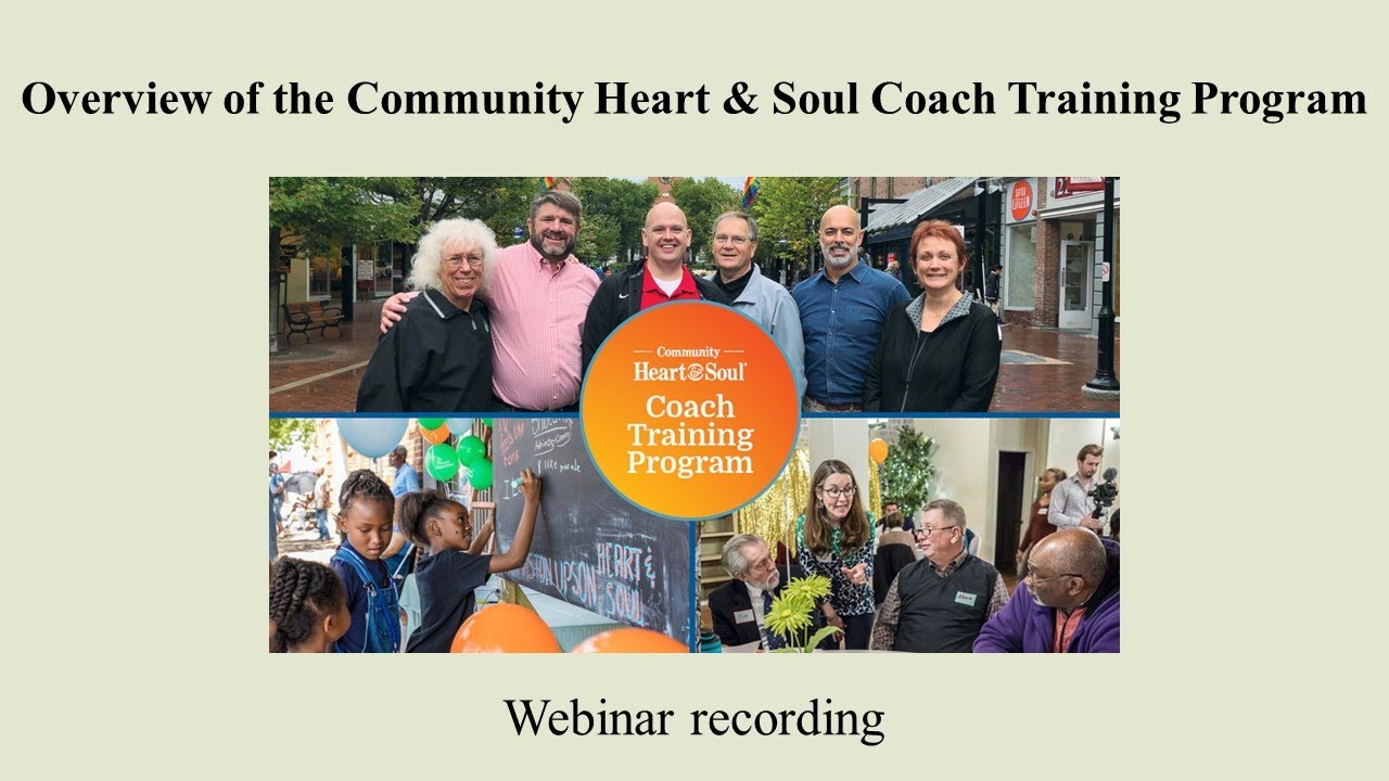 Overview of the Community Heart & Soul® Coach Training Program - YouTube