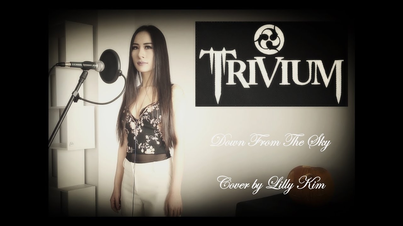 Lilly Kim - Down From The Sky (Trivium cover) - YouTube