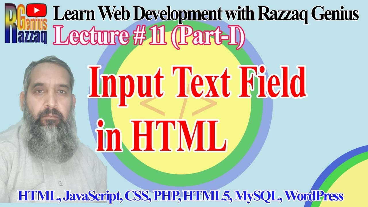 Learn Input Text Field In HTML Lec 11 Part I WebDevelopment Lecture Learn Input Text Field In HTML Lec 11 Part I WebDevelopment Lecture