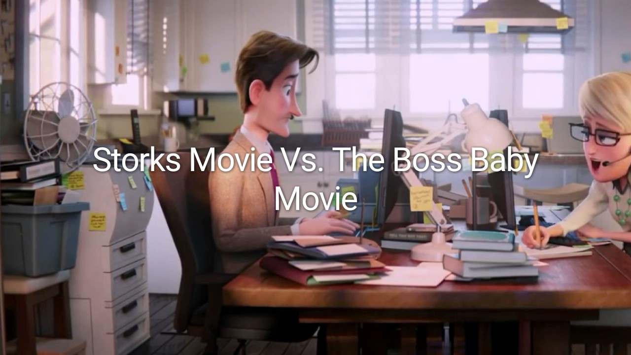 Storks Movie Vs. The Boss Baby Movie - YouTube
