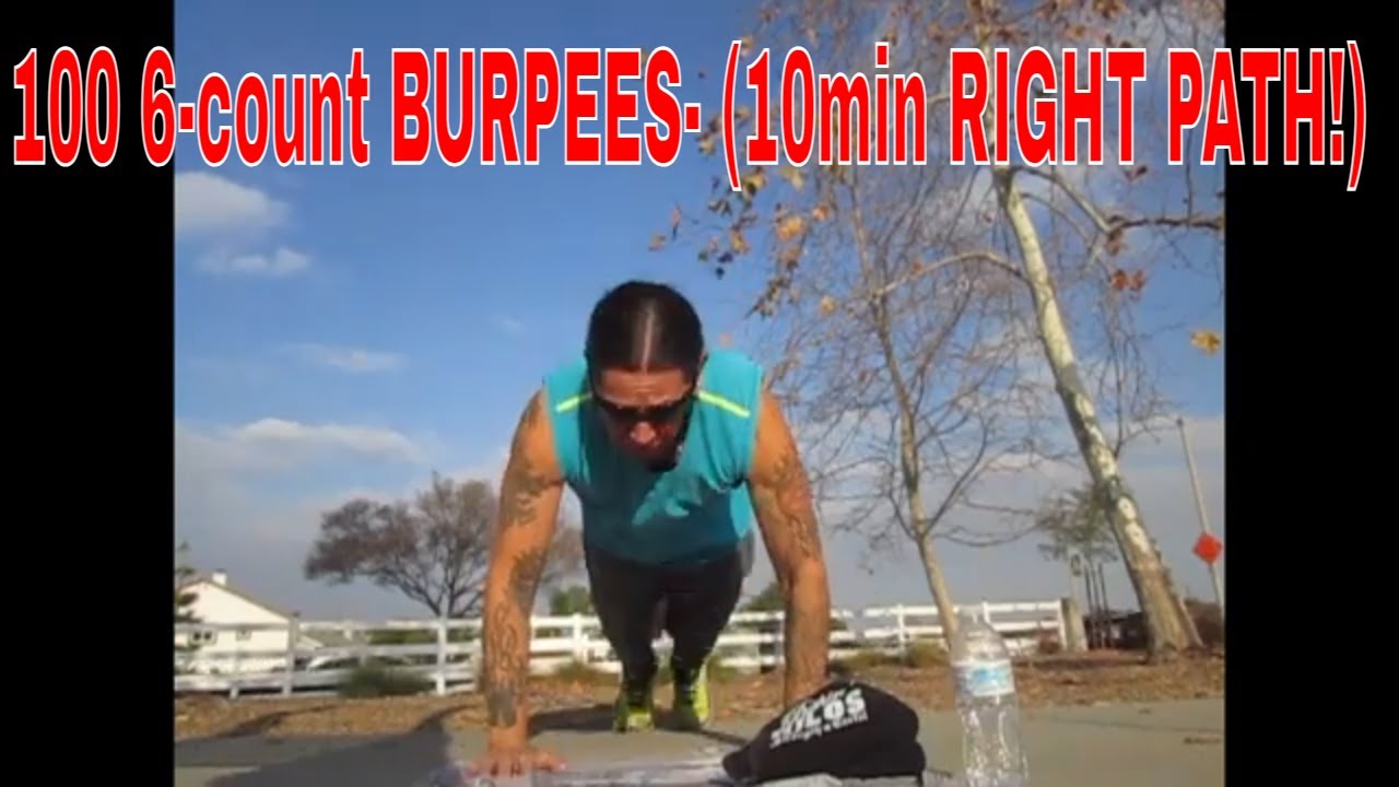 100 6-count BURPEES- (10min RIGHT PATH!) #fitness #motivation # ...