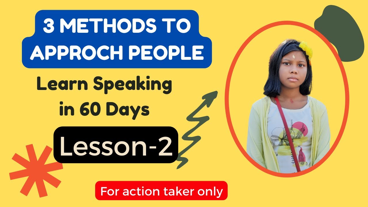 Lesson 2: 3 METHODS TO APPROCH PEOPLE - YouTube