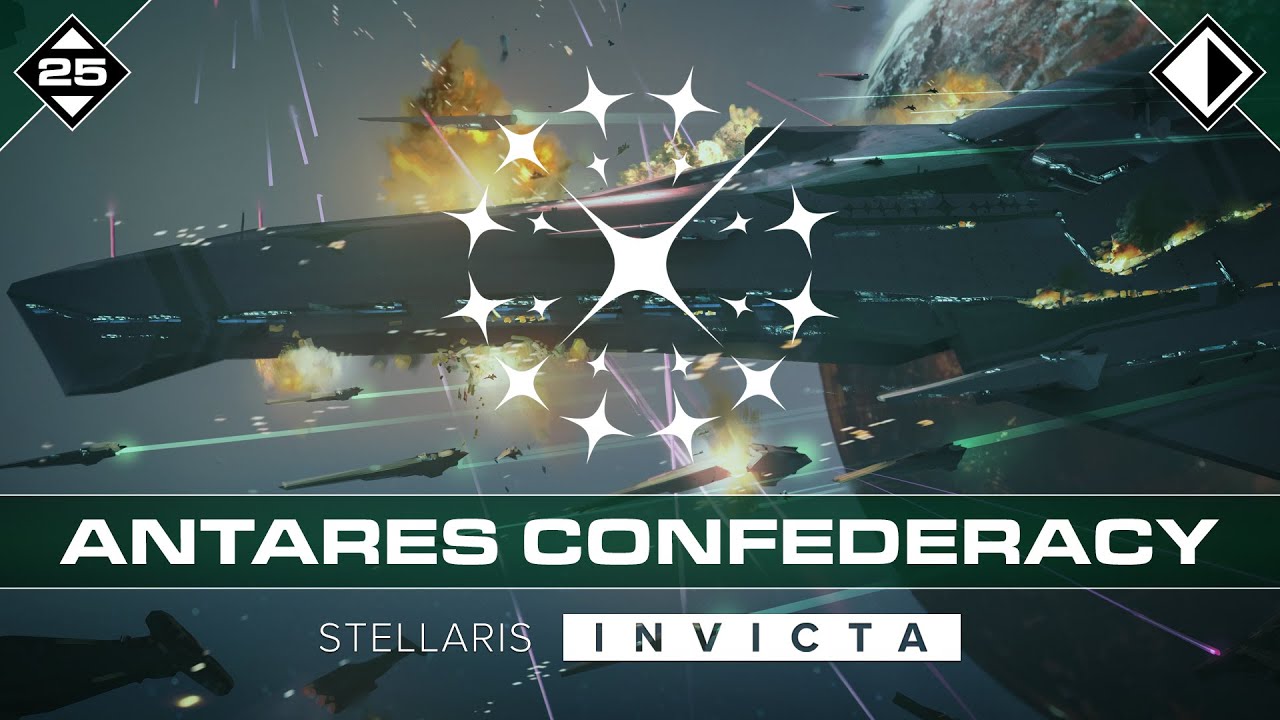 [Part 25] The Unbidden Come for Antares! | Stellaris Invicta 2 Live ...