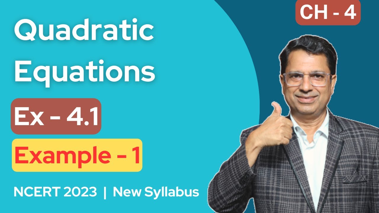 Class 10 Maths | Chapter 4 | Quadratic Equations | Exercise 4.1 ...