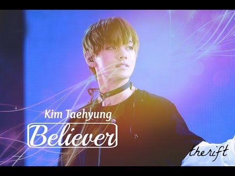 [MV] KIM TAEHYUNG || BELIEVER|| AU SIN