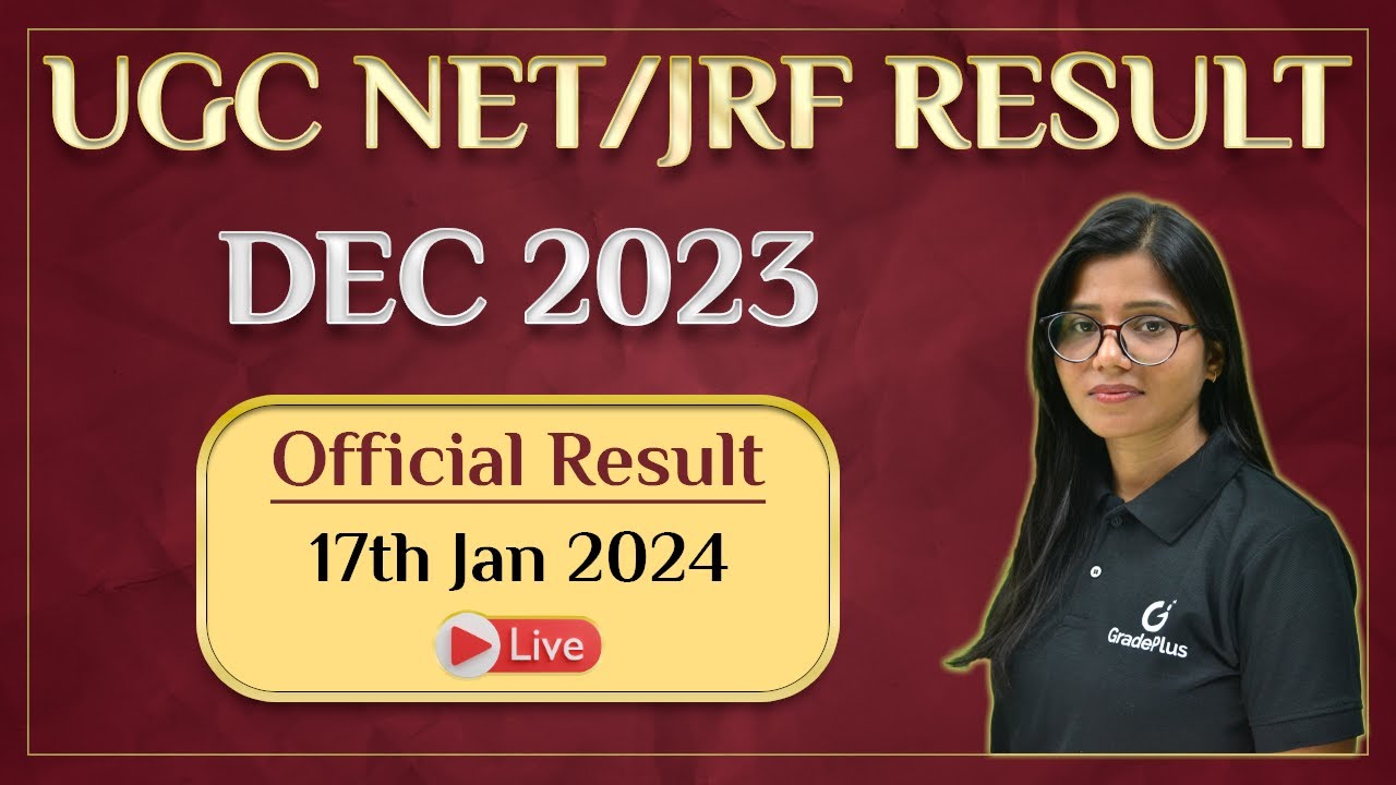 UGC NET Result 2023 December | UGC NET Result Out! | GradePlus Teaching ...