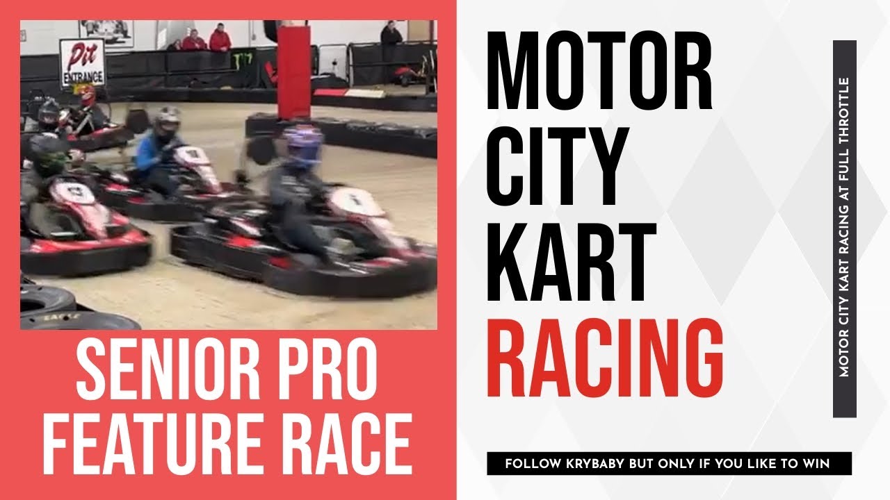 Motor City Go Kart Racing Senior Pro Division at Full Throttle ...