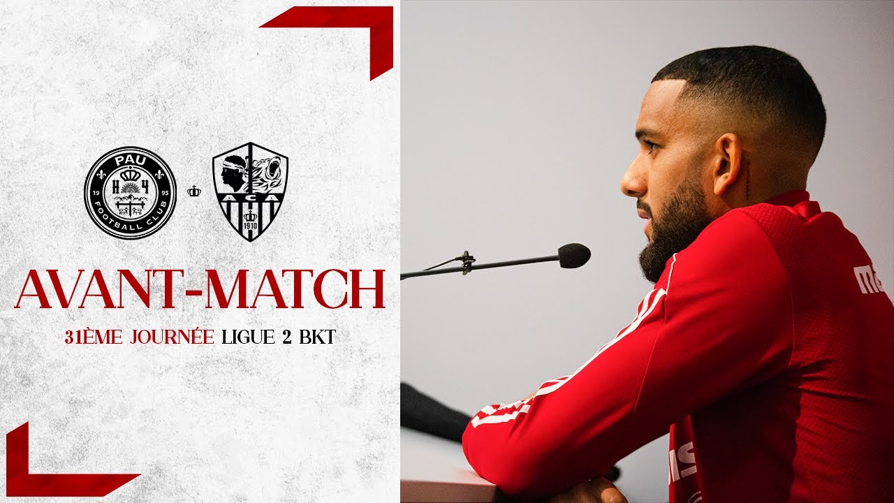 Avant-match Pau FC - AC Ajaccio (J31 - Ligue 2) - YouTube