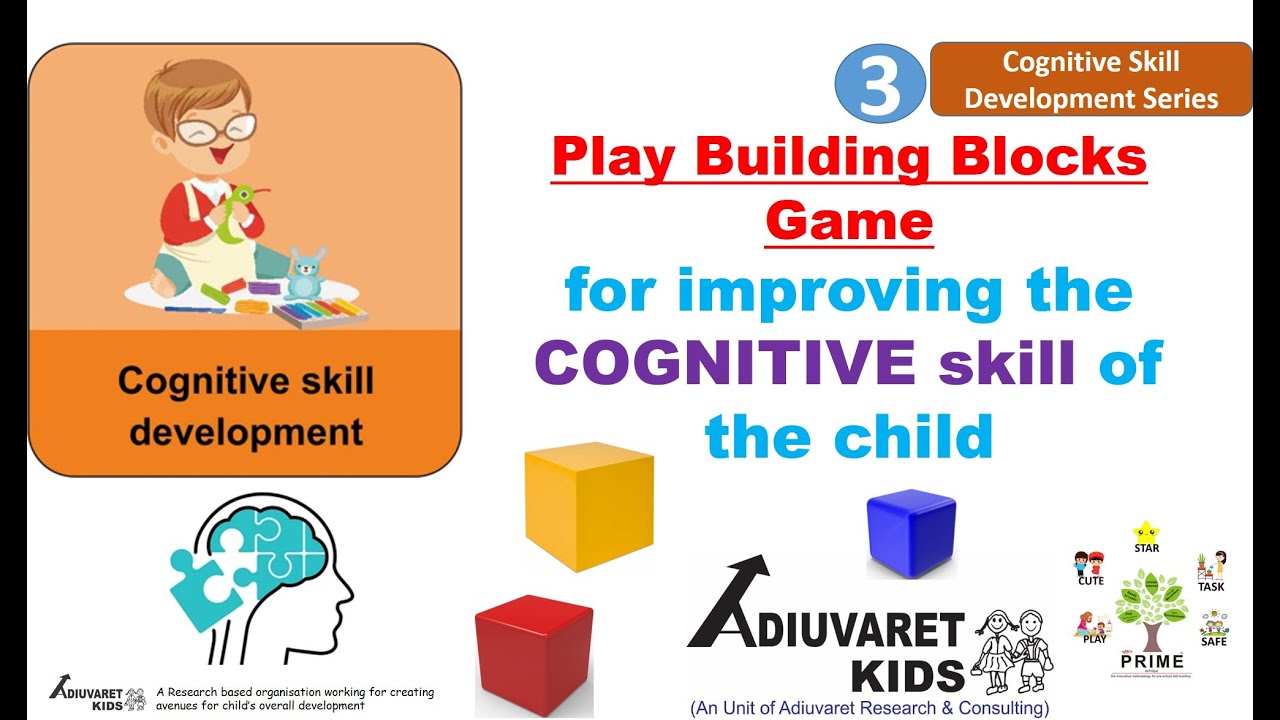 Play Building Blocks Game Effectively to improve the Cognitive Skill ...