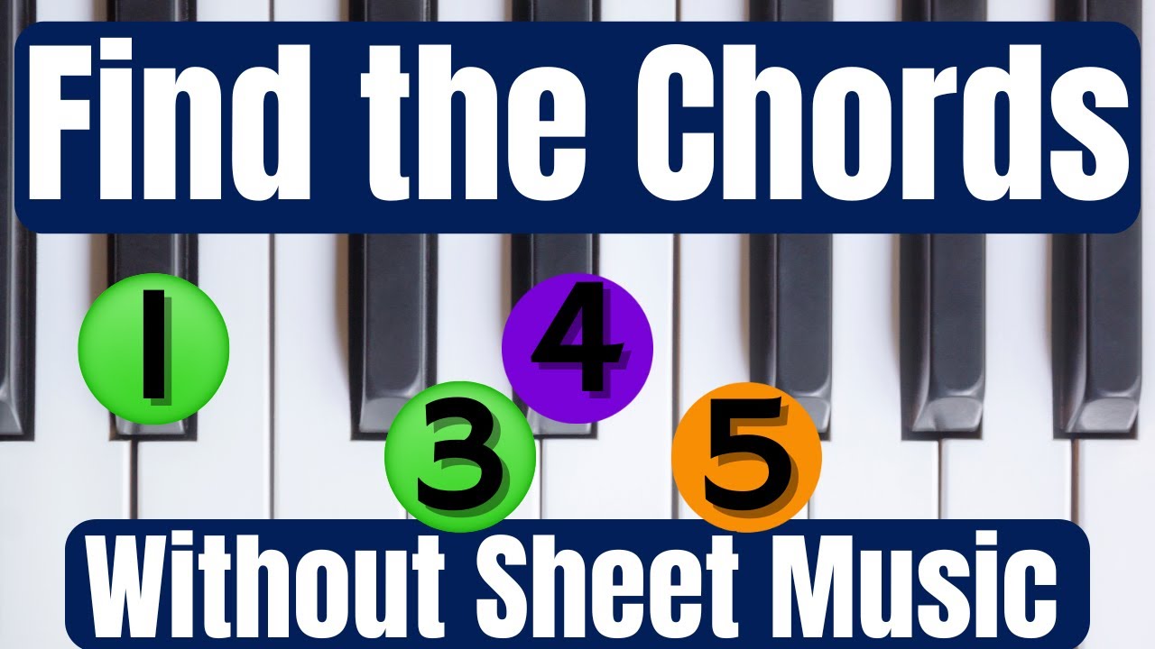 No Sheet Music? No Problem! Find the chords with these 3 CLUES - YouTube