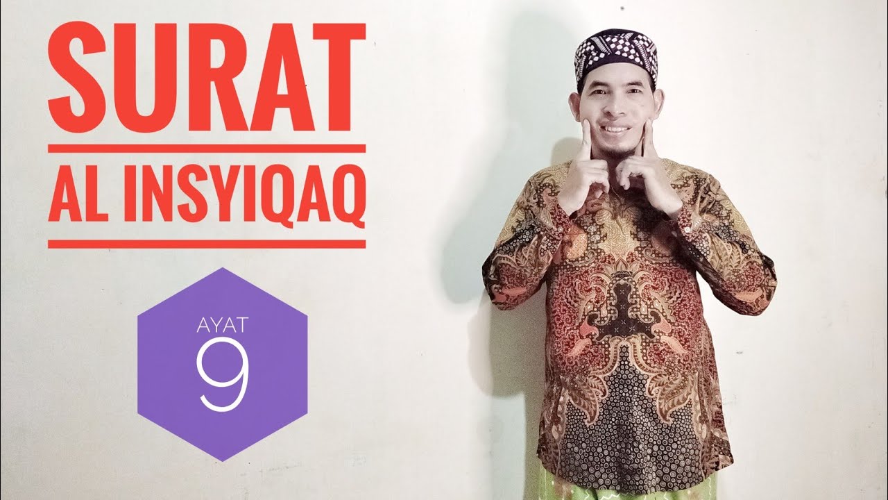 Surat Al Insyiqaq ayat 9 - YouTube
