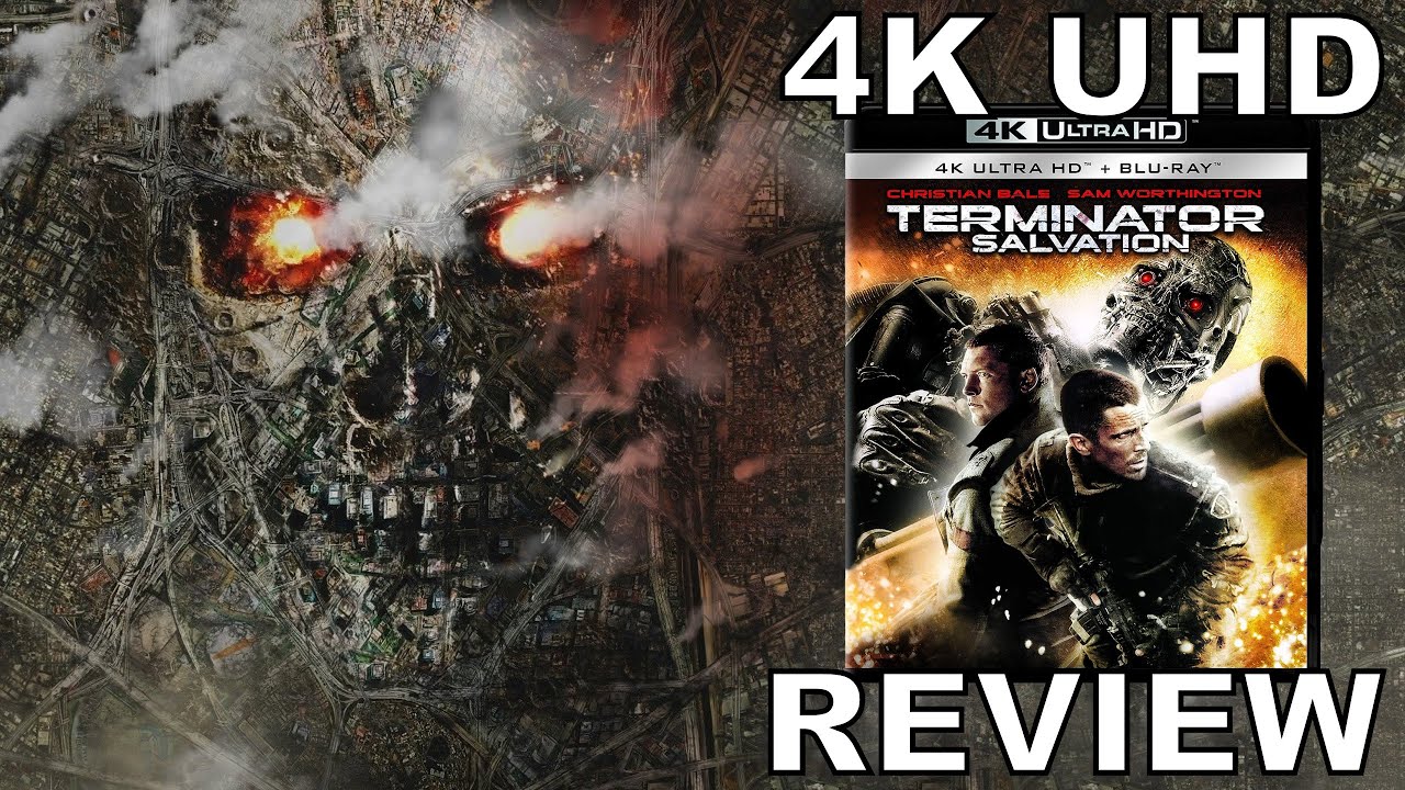 TERMINATOR: SALVATION - 4K REVIEW - YouTube