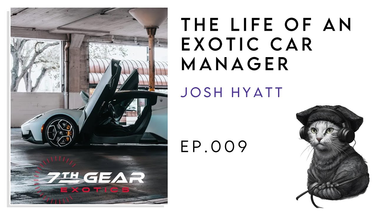The Life of an Exotic Car Manager | Exclusive Interview with Josh Hyatt ...