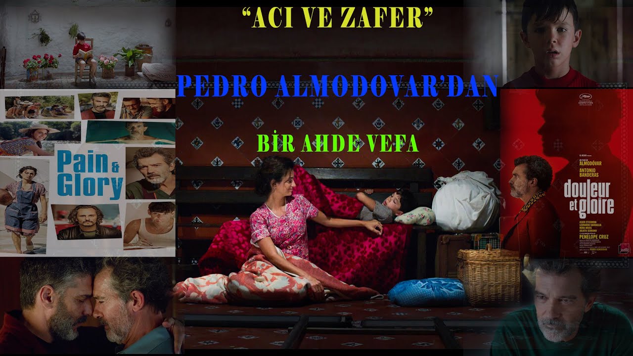 "ACI VE ZAFER" Pedro Almodovar'dan bir ahde vefa dokunuşu / ACI VE ...