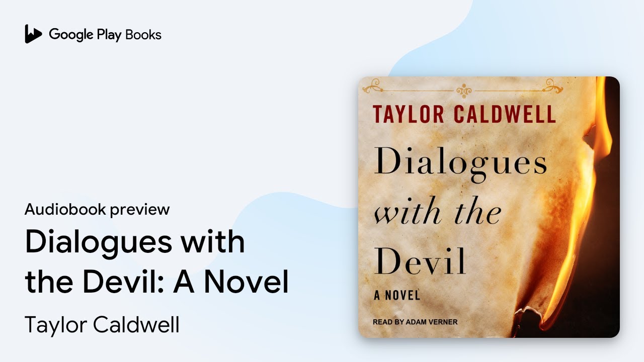 Dialogues with the Devil: A Novel by Taylor Caldwell · Audiobook ...