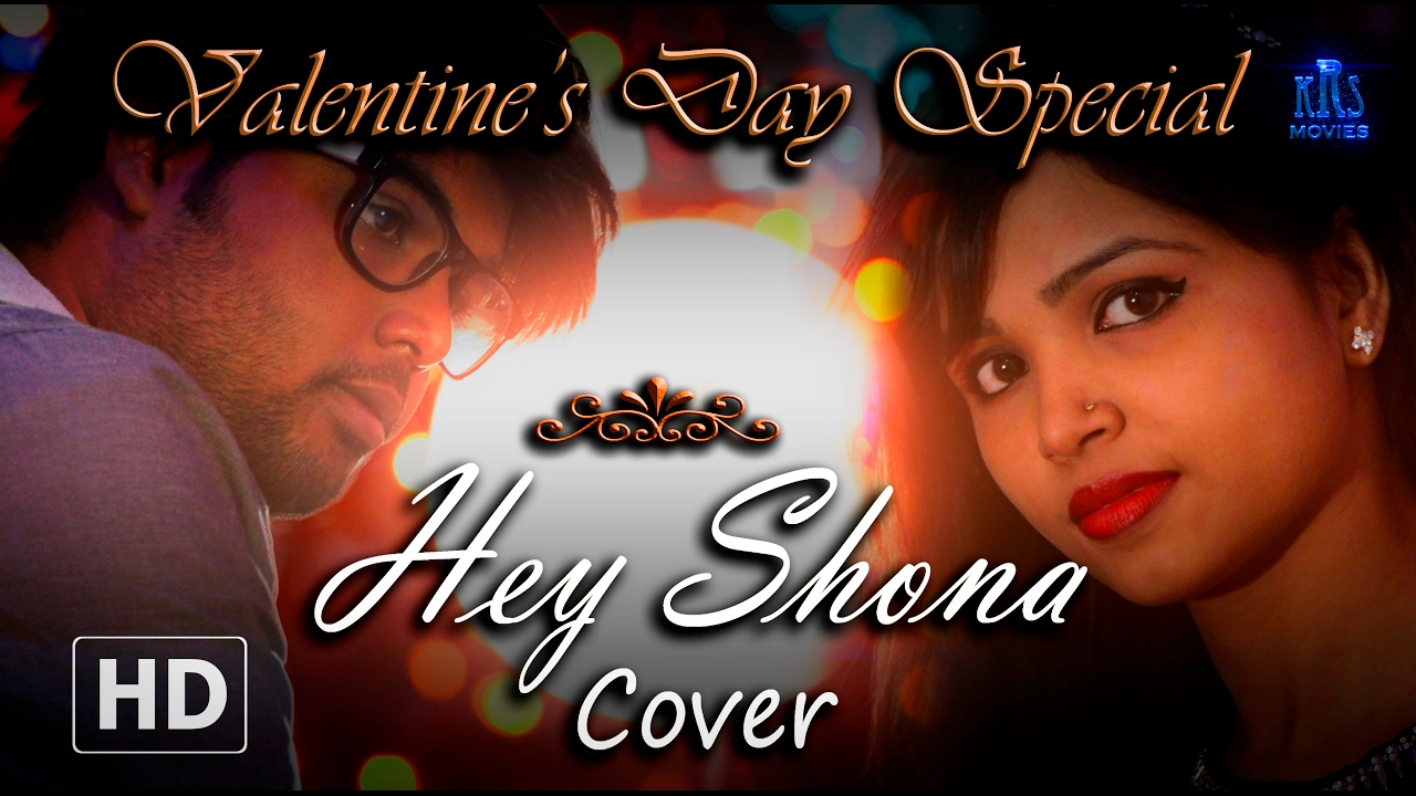 Hey Shona | Cover | Valentine's Day Special | By Raj Nandini & Krishnam ...