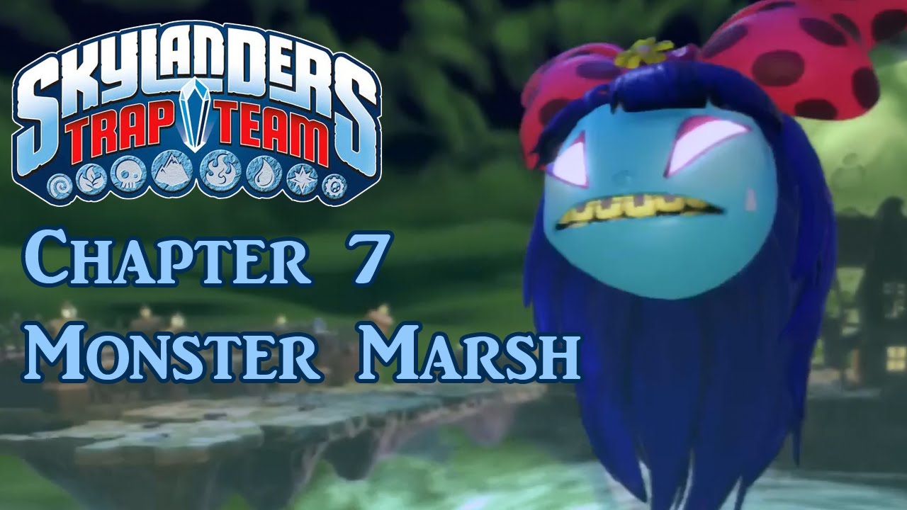 Skylanders Trap Team - Part 7: Chapter 7: Monster Marsh! (All Villains ...