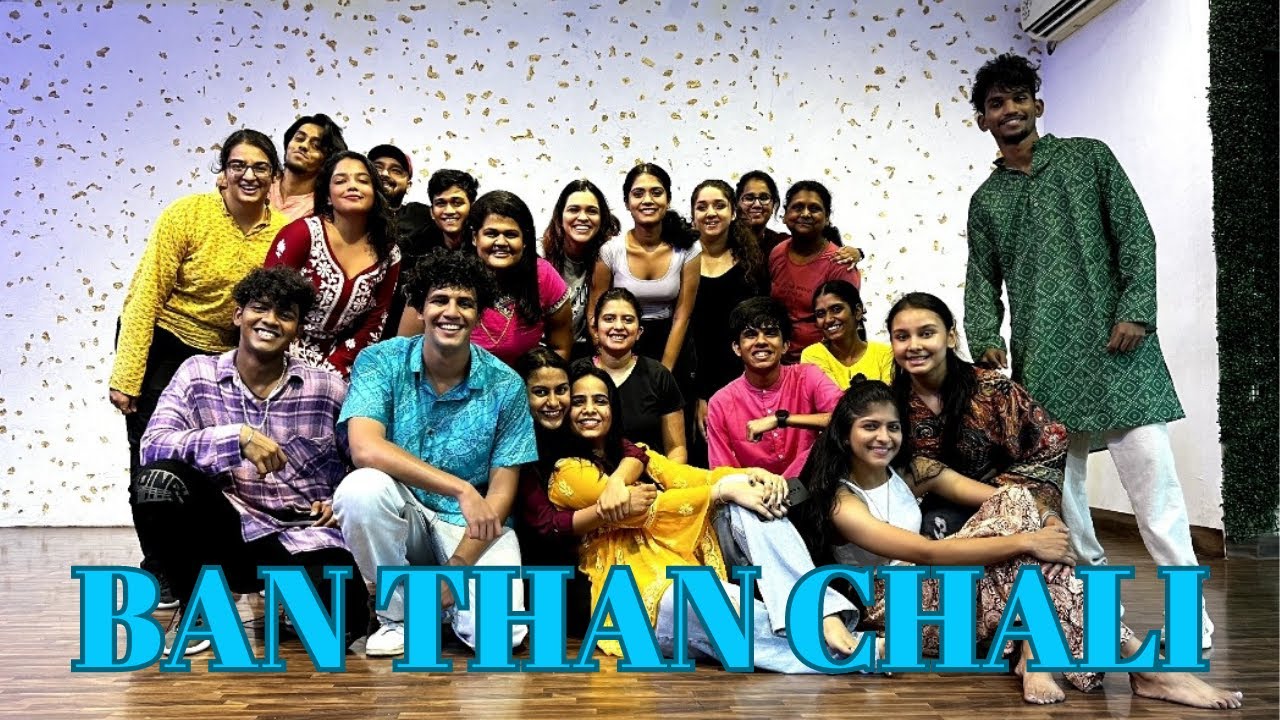 BAN THAN CHALI | DANCE WORKSHOP | ADITYA IYER CHOREOGRAPHY - YouTube