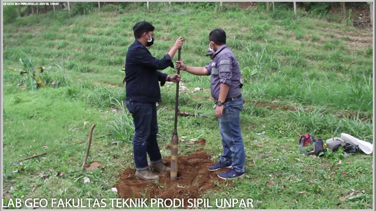 UJI HAND BOR DAN PENGAMBILAN SAMPEL FAKULTAS TEKNIK PRODI SIPIL UNPAR ...