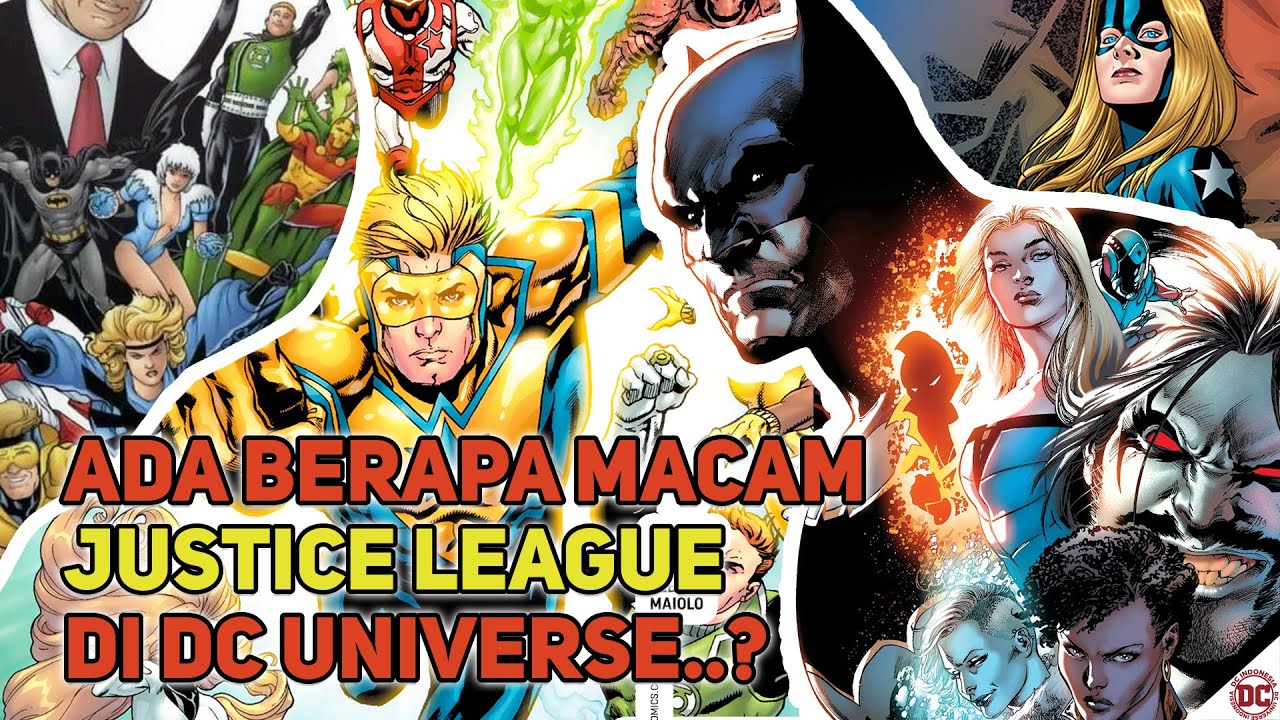 BAHAS SEMUA TIM JUSTICE LEAGUE, ADA BERAPA BANYAK TIM JUSTICE LEAGUE DI ...