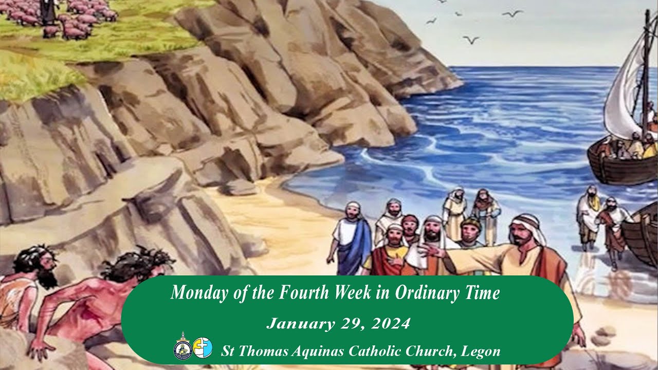 Monday of the Fourth Week in Ordinary Time (29/01/24) - YouTube