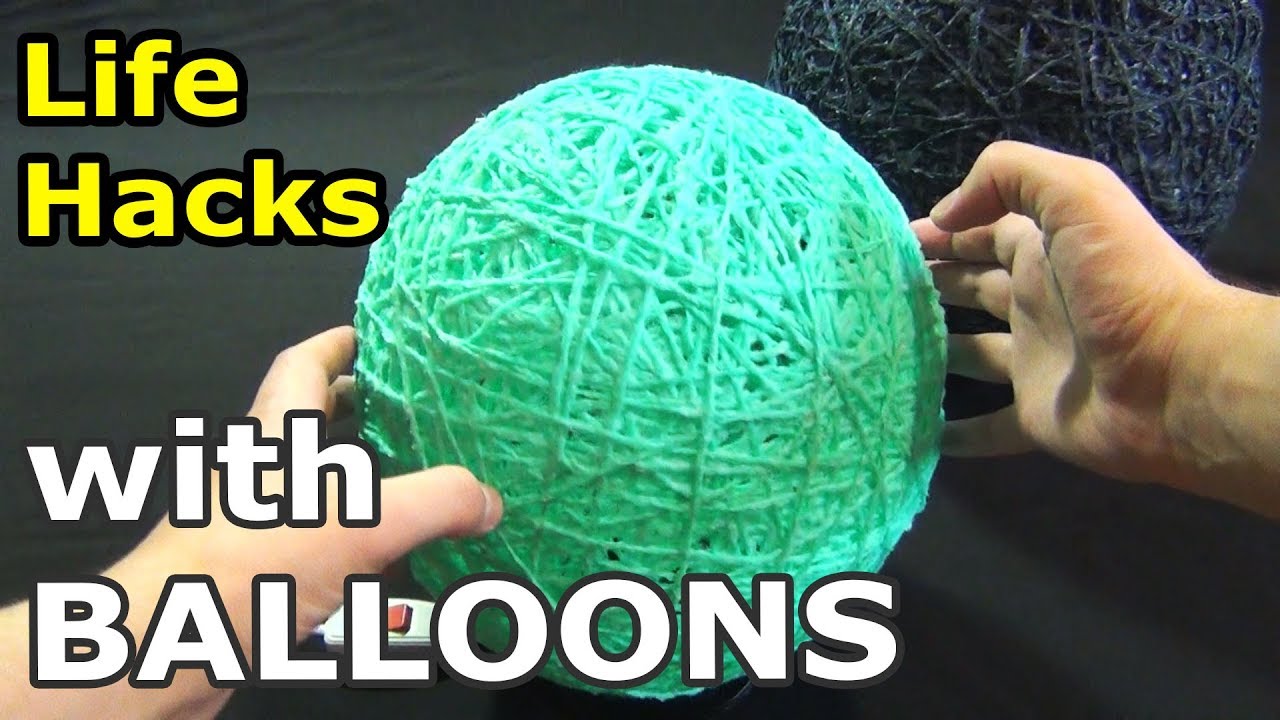 Cool Life Hacks with Balloons. What life hacks can be made with ...