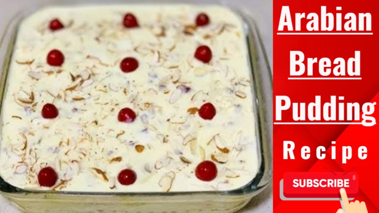 Arabian Bread Pudding Recipe | 15 Minutes Arabic Dessert Recipe ...